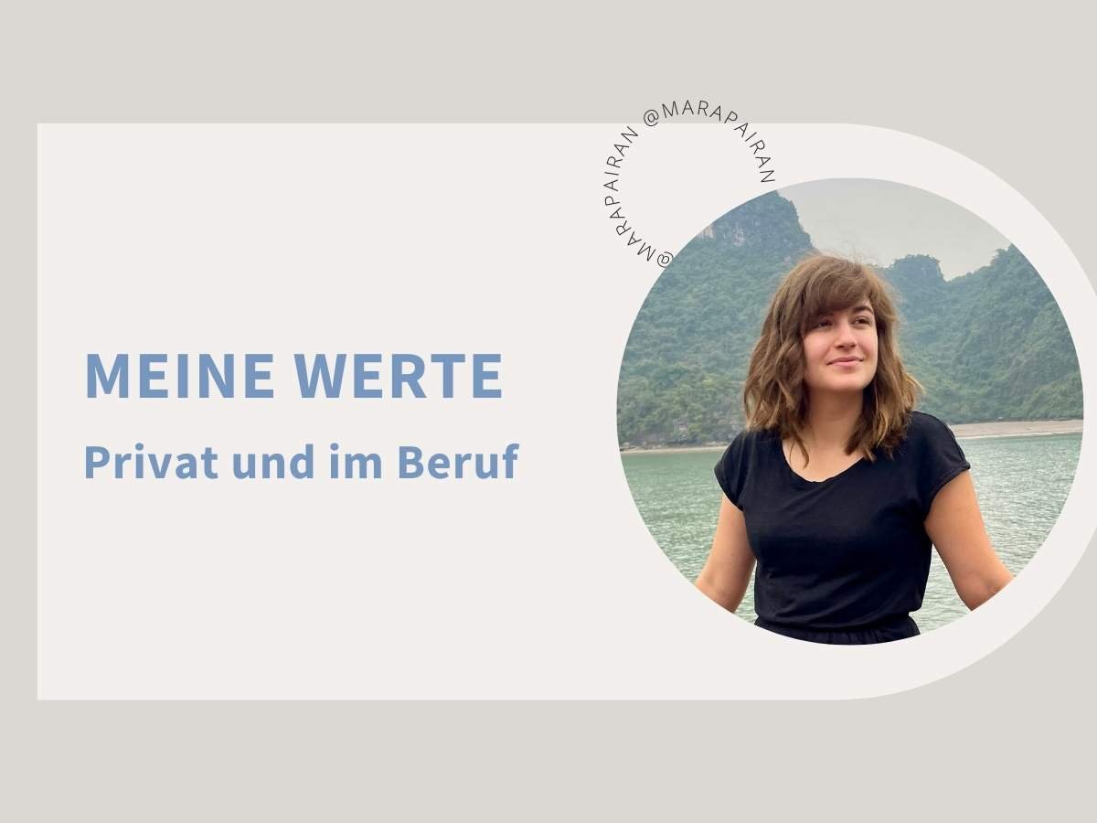 Meine 3 wichtigsten Werte im Leben und Business